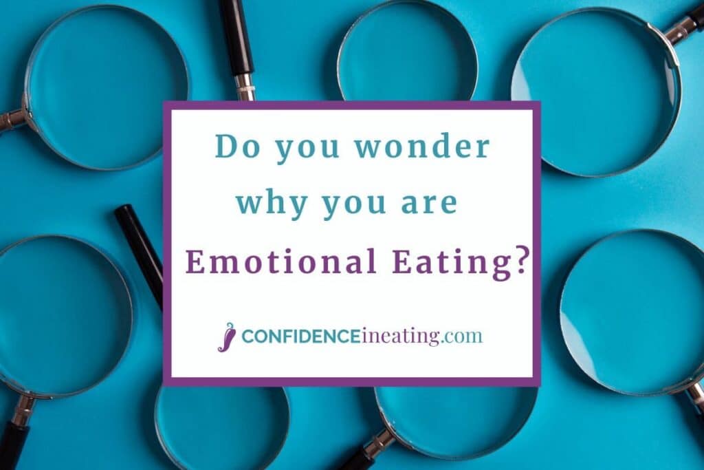 Why are you emotional eating- Confidence in Eating