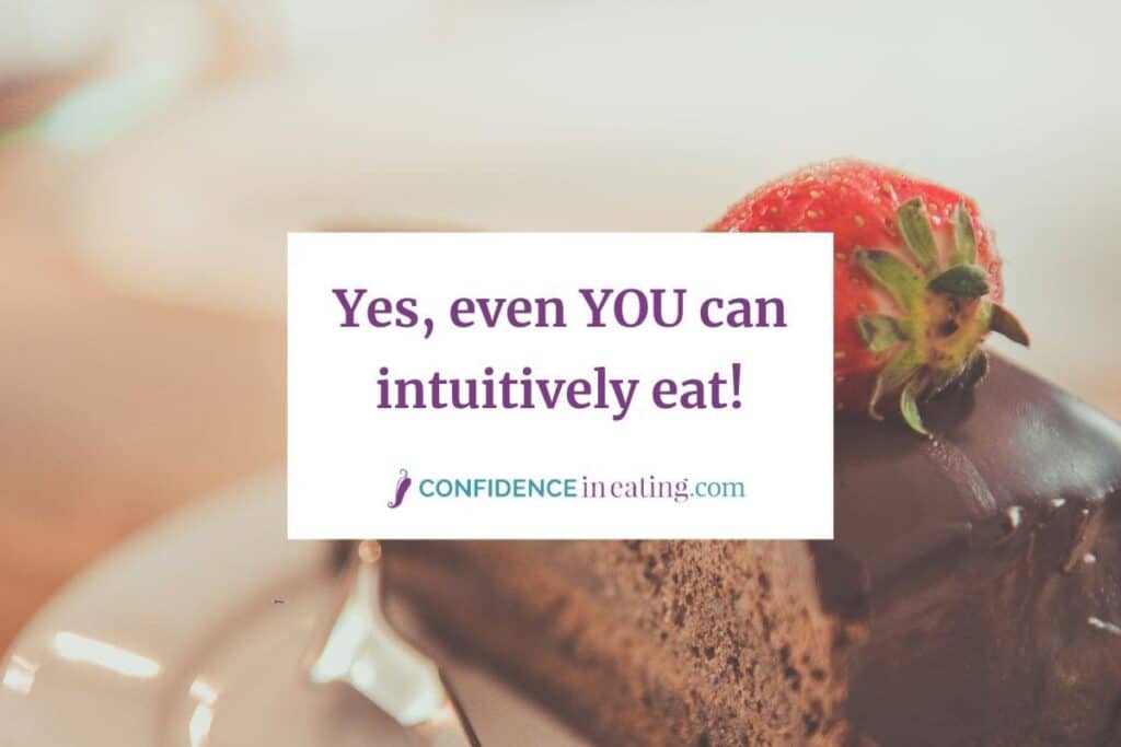 What is Intuitive Eating- Confidence In Eating