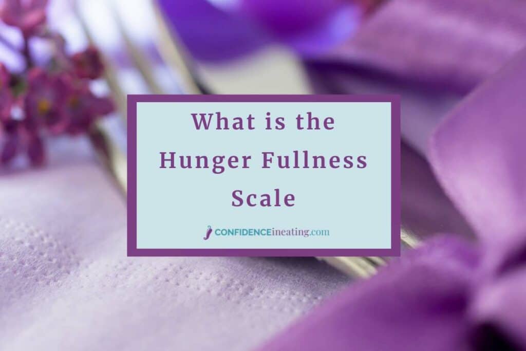 What is the hunger and fullness scale